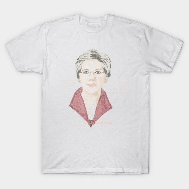 Elizabeth Warren - Elizabeth Warren - T-Shirt | TeePublic