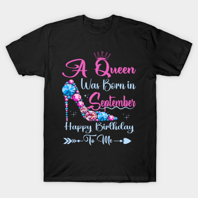 A Queen Was Born in September Happy Birthday To Me - September Birthday ...