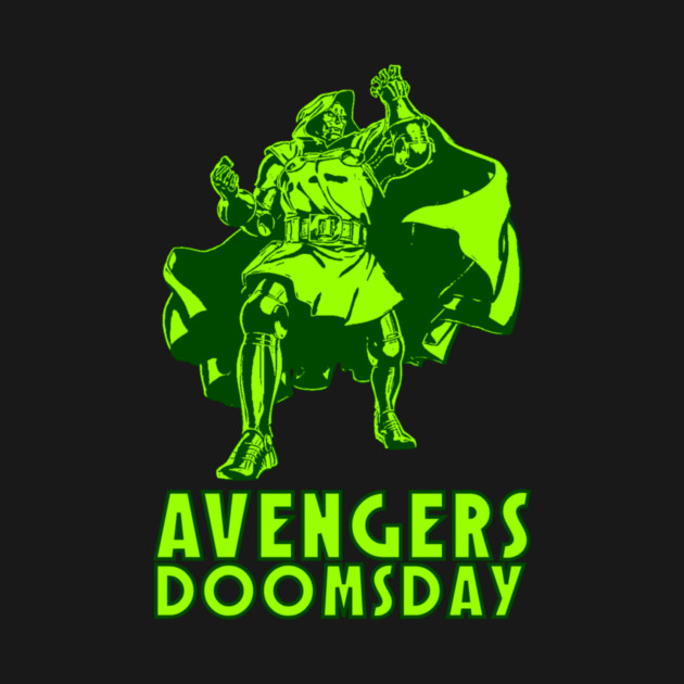 Avengers: Doomsday - Avengers - T-Shirt | TeePublic