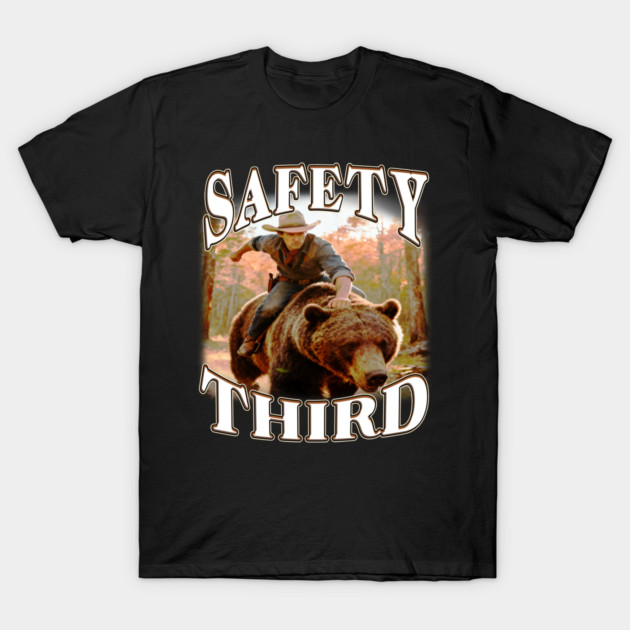Safety Third Cowboy Riding Bear - Safety Third - T-Shirt | TeePublic