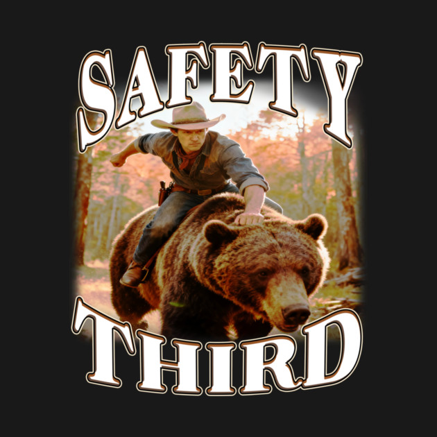 Safety Third Cowboy Riding Bear - Safety Third - T-Shirt | TeePublic