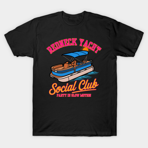 Redneck Yacht Social Club Party In Slow Motion - Trendy Summer Retro ...