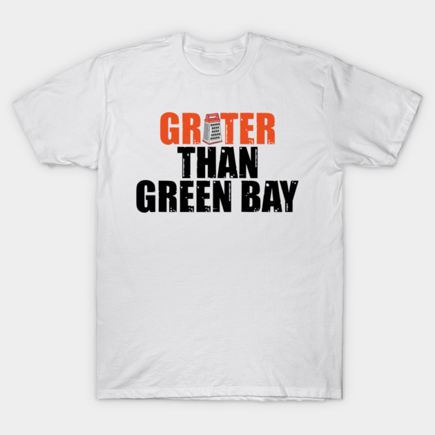 Grater Than Green Bay-Greater Cheese Grate - Greater Than Green - T ...