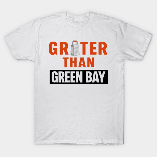 Grater-Than-Green Bay - Greater Cheese Grate - Grater Than Green Bay ...