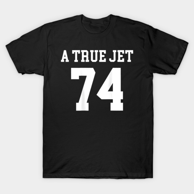 Nick A True Jet 74 Front And - Football Player Fan - T-Shirt | TeePublic