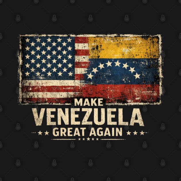 Make Venezuela Great Again Venezuelan American Patriot - Venezuelan ...