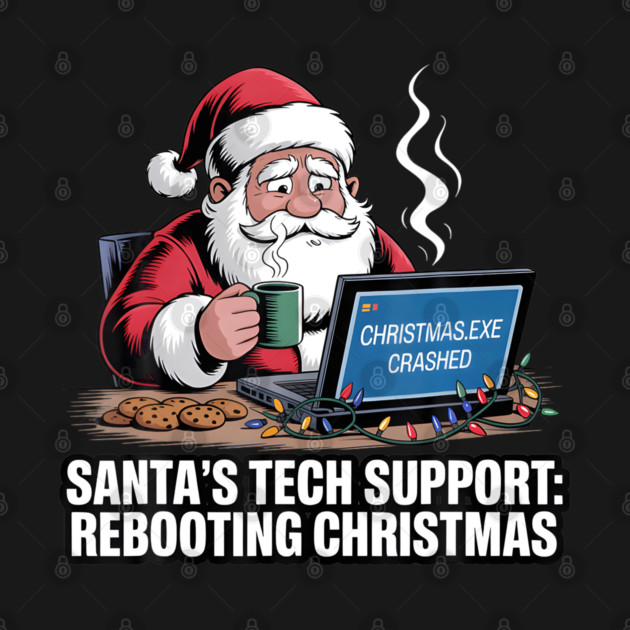 Santa'S Tech Support Rebooting - Funny Christmas Saying - T-Shirt ...