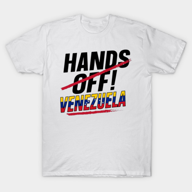 Hands Off Venezuela Strong Message Emphasizing Respect And Boundaries ...