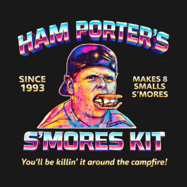 Ham Porter's S'mores - Sandlot - T-Shirt | TeePublic