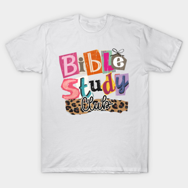 Bible Study Club - Bible Study Club - T-Shirt | TeePublic