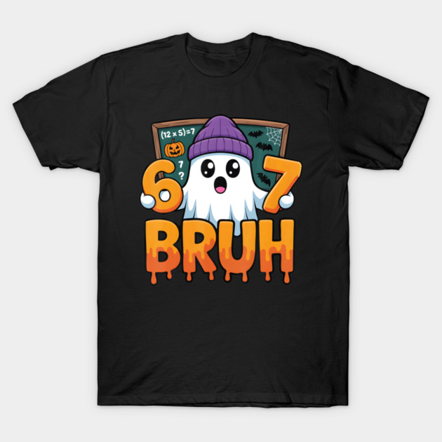 67 Teacher Ghost Six Seven Math Equation Bruh Halloween - Teacher ...