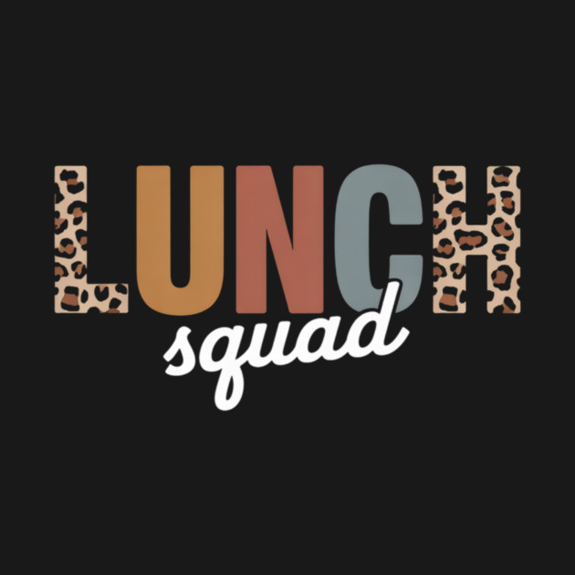 Lunch Squad School Counselor Food Service Crew Lunch Lady - Lunch Squad ...