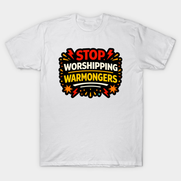 Stop Worshipping Warmongers - Anti-War Protest | Anti-Trump Protest ...