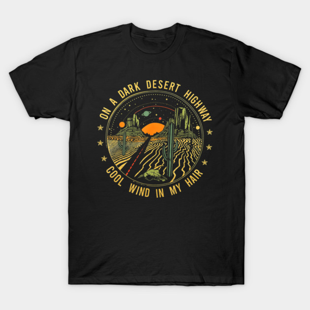 On A Desert Highways Wind In My Hair - Retro Highway Vibes - T-Shirt ...