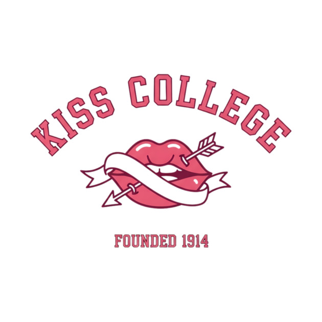 Kiss College Lips Arrow & Banner Design - Kiss College - T-Shirt ...