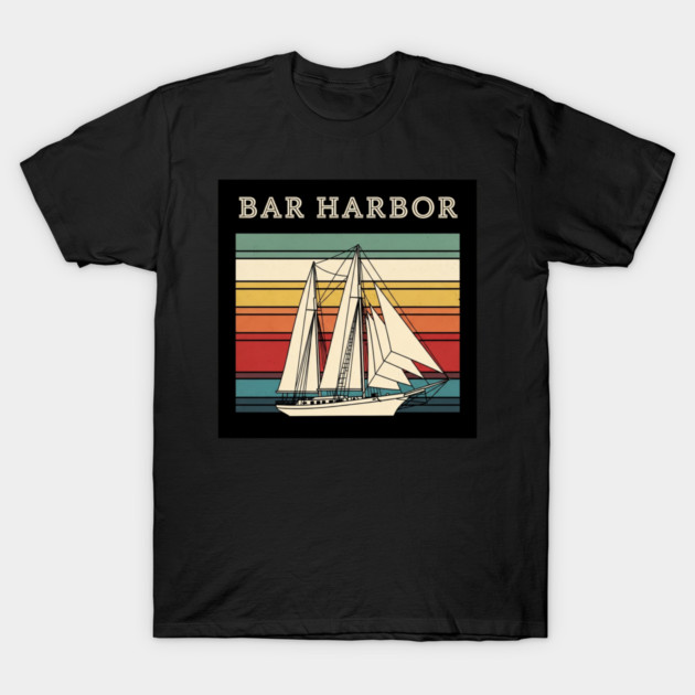 Bar Harbor Retro Sailboat - Bar Harbor Retro Sailboat - T-Shirt | TeePublic