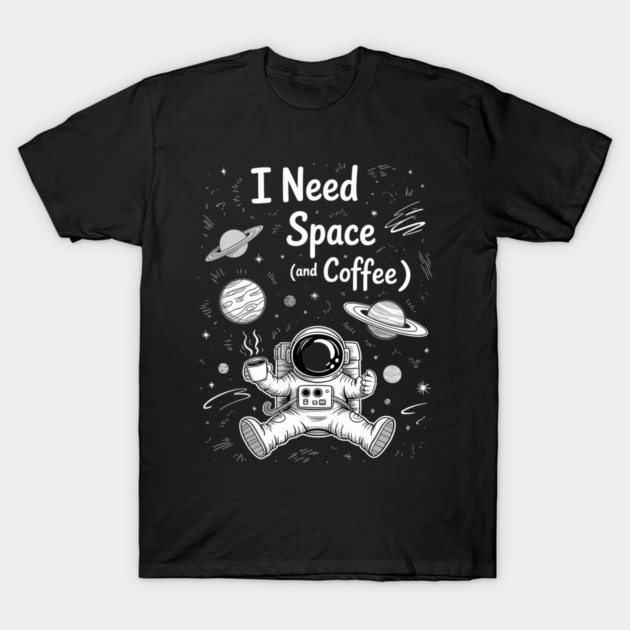I Need More Space Astronauts Lost In Endless Space Void - Space ...