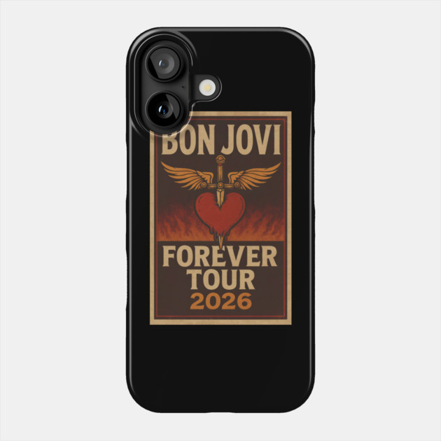 Bon Jovi Forever Music Tour 2026 - Bon Jovi - Phone Case | TeePublic