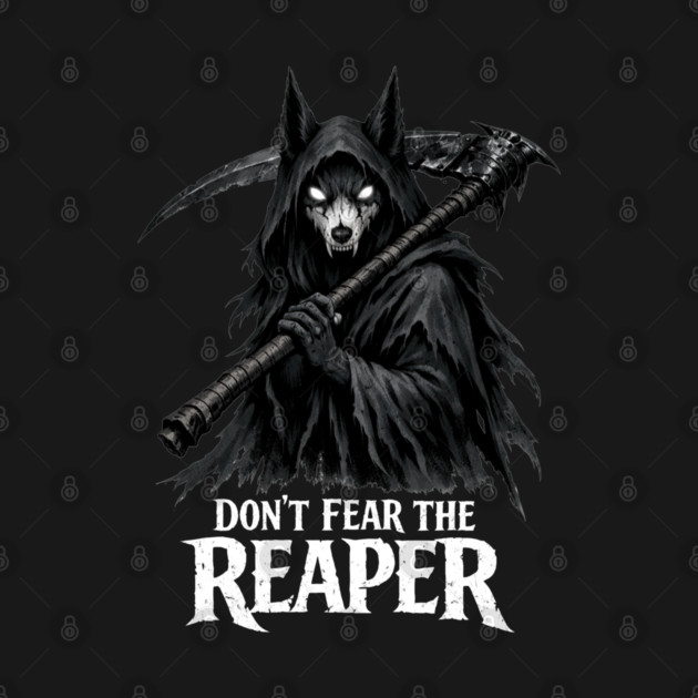 Don't Fear The Reaper - Furry - T-Shirt | TeePublic