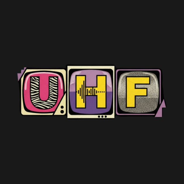UHF Retro TV Block Lettering - Uhf Retro Tv Block Lettering - T-Shirt ...