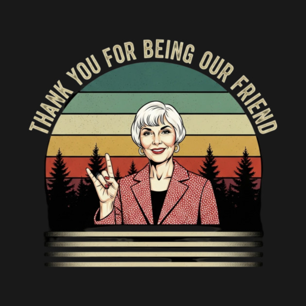 Thank You For Being Our Friend Retro Sunset - Thank You For Being Our ...