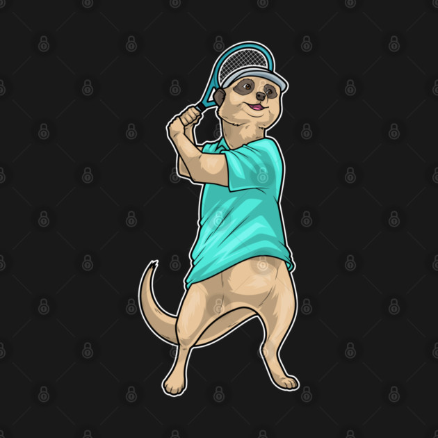 Meerkat Tennis Tennis racket Sports - Tennis - T-Shirt | TeePublic