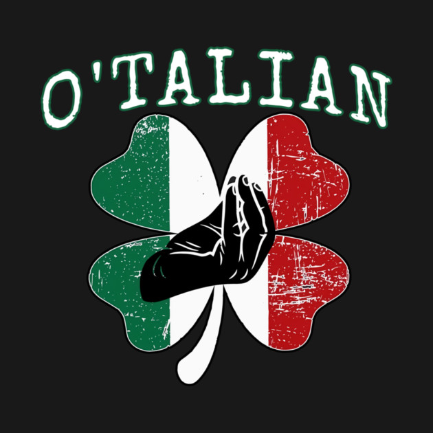 O'Talian Shamrock Italy Flag Italian Lucky St Patricks Day - Otalian ...