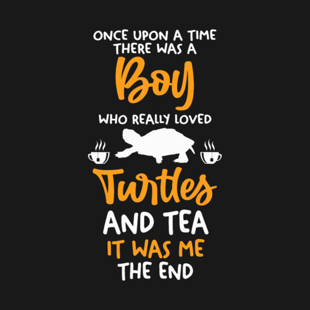 Turtle Pet Mens A boy who love tea and Turtle - Turtle - T-Shirt ...