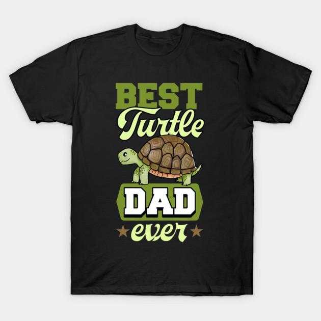 Turtle Pet Mens Best Turtle Dad Ever Funny - Turtle - T-Shirt | TeePublic
