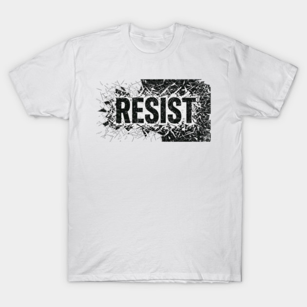 Resist nature design - Anti Trump - T-Shirt | TeePublic