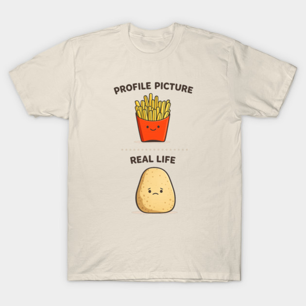 Funny Profile Picture vs Real Life Potato Fries Meme - Internet Meme ...