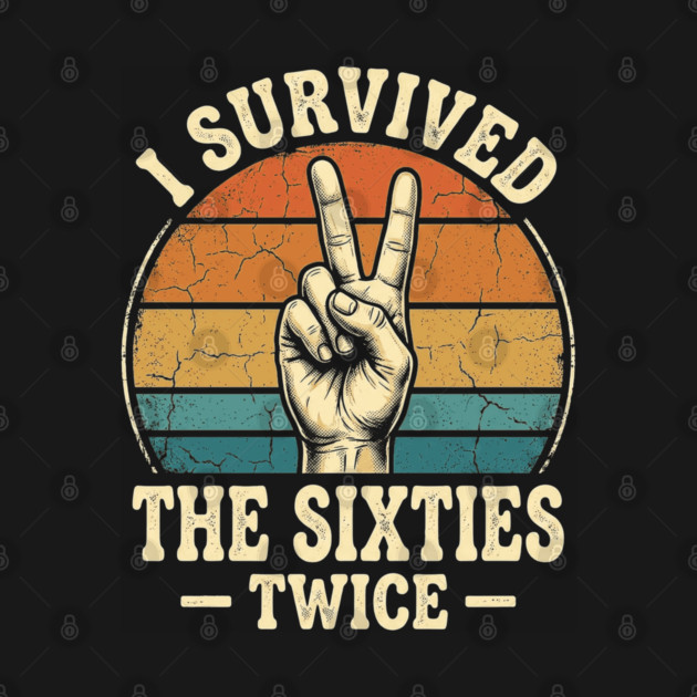 70th Birthday I Survived The Sixties Twice Retro Peace Sign Sunset ...