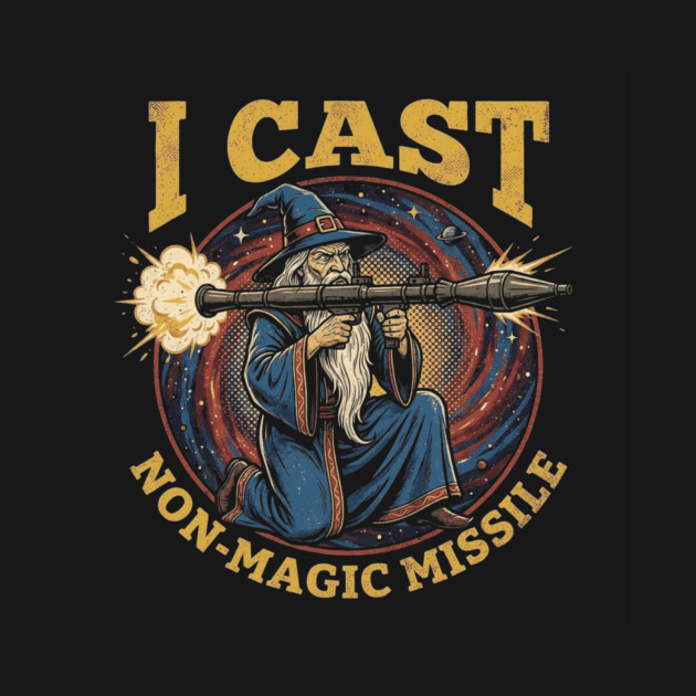 Magic Missile Wizard Non-Magic Missile RPG Sorcerer Spellcasting - Magic Missile - T-Shirt ...