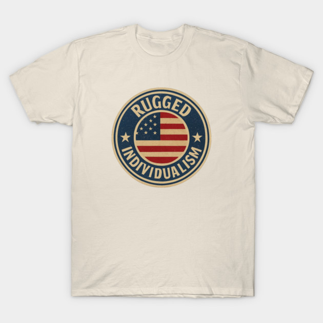 Rugged Individualism USA Badge - Abolish Ice - T-Shirt | TeePublic