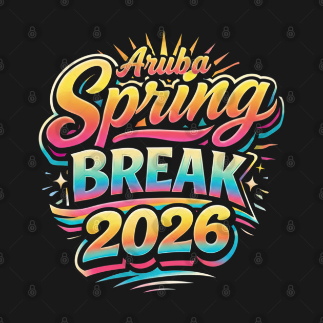 Aruba Spring Break 2026 Retro Gradient Design - Spring Break Aruba - T ...