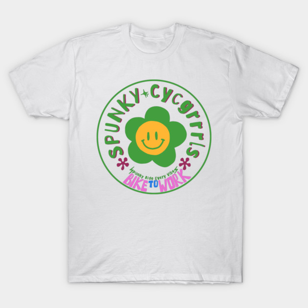 Spunky Cyc Grrrls Bike To Work - Bike To Work - T-Shirt | TeePublic