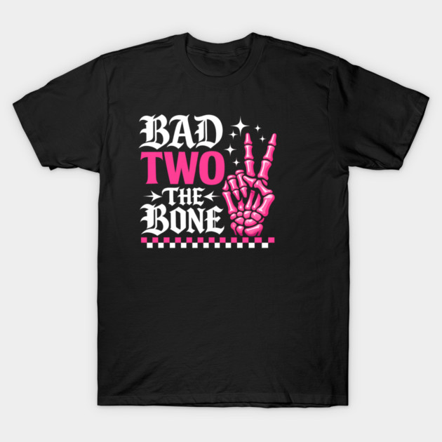 Bad Two The Bone Skeleton Hand - Skeleton Hand - T-Shirt | TeePublic
