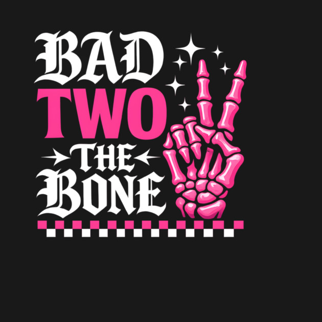 Bad Two The Bone Skeleton Hand - Skeleton Hand - T-Shirt | TeePublic