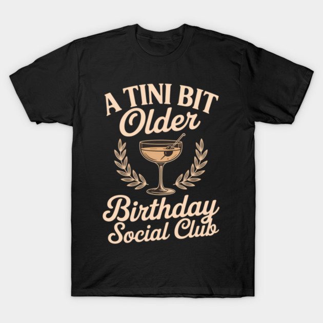 A Tini Bit Older Espresso Martini Birthday a tiny bit older - A Tini ...