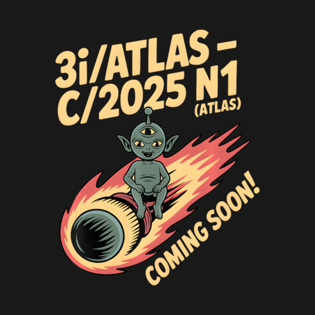 3iatlas C2025 N1 Alien Comet Arrival 2025 Coming Soon - Alien Invasion ...