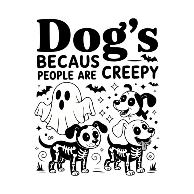 Dogs Because People Are Creepy, Ghost Chicken Halloween - Dogs Because ...