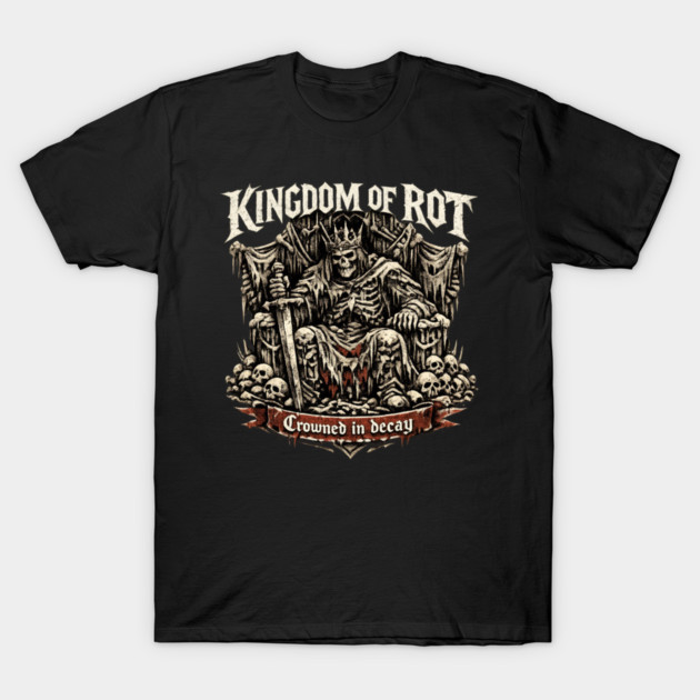 Kingdom Of Rot Metal Artwork - Dark Metal - T-Shirt | TeePublic