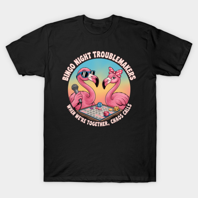 Funny Flamingo Bingo Night Troublemakers - Funny Flamingo Bingo Night ...