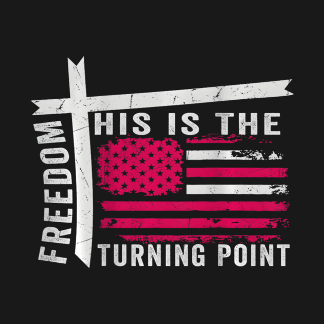 Freedom Cross This Is The Turning Point Patriotic - Freedom Cross Flag ...