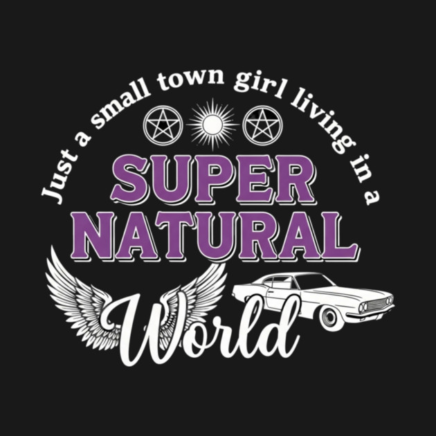 Just a small town girl living in a Supernatural World with Car - Just ...