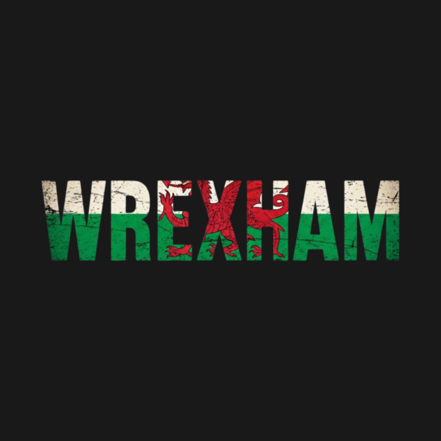 Vintage Wrexham Text with Welsh Dragon Flag Distressed Graphic ...