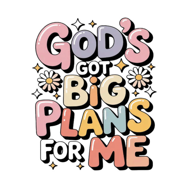 God's Got Big Plans For Me Religious Christian Prayer Kids - Christian ...