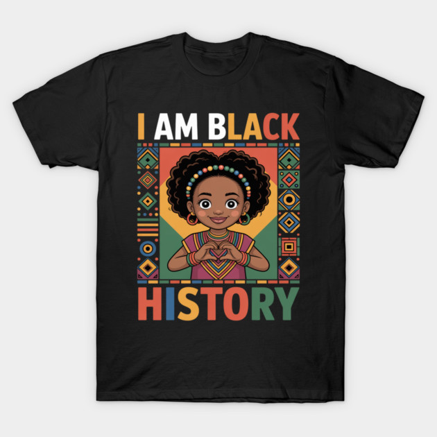 I Am Black History African American Girl Black History Month - I Am ...