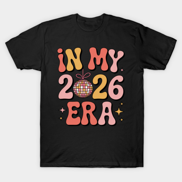 in My 2026 Era Happy New Year 2026 Party Girls Kids Toddlers - In My ...