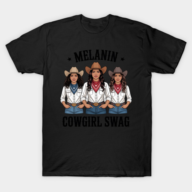 Melanin Cowgirls Black History African Melanin Cowgirl Swag - Melanin ...